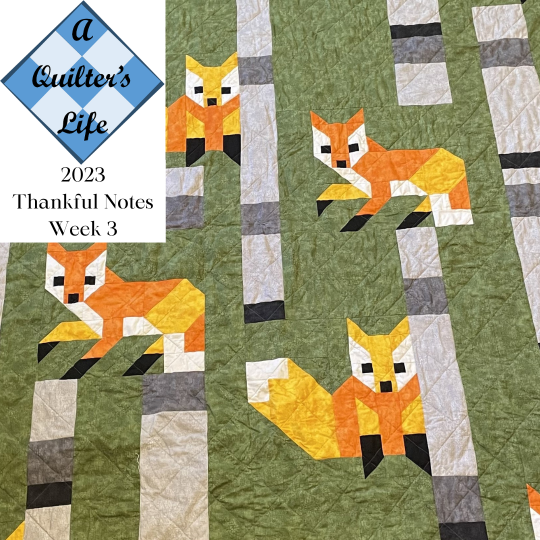 2023 Thankful Notes Week 3 - A Quilters Life